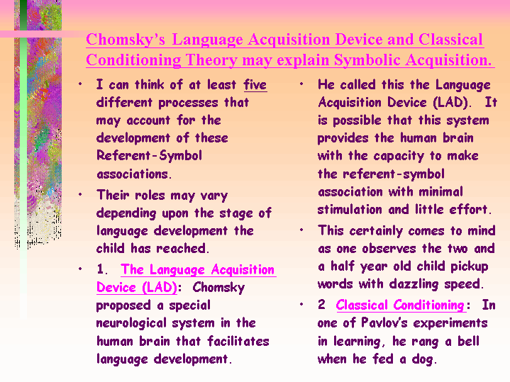 Chomsky s Language Acquisition Device And Classical Conditioning Theory Chomsky s Language Acquisition Device And Classical Conditioning Theory
